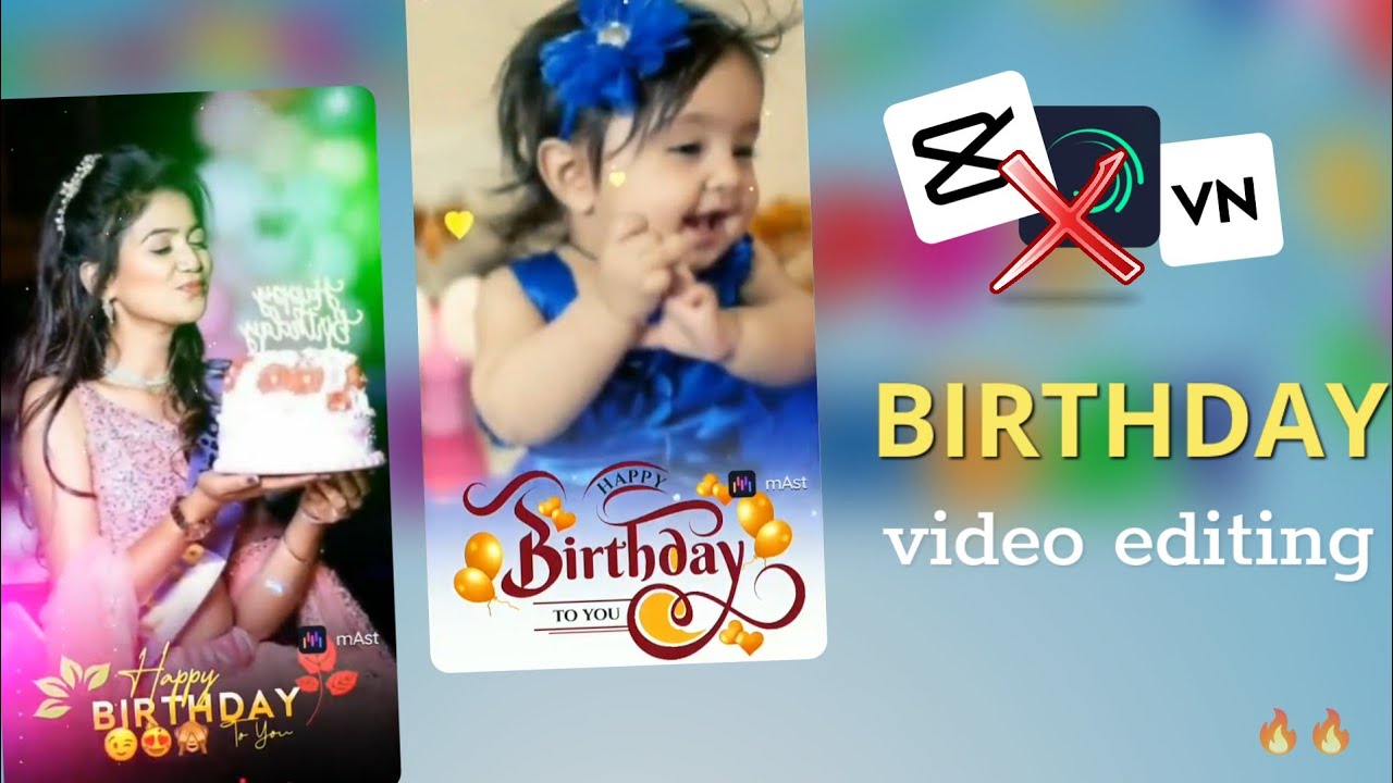 Birthday video editing / Happy birthday video editing / mast app video ...