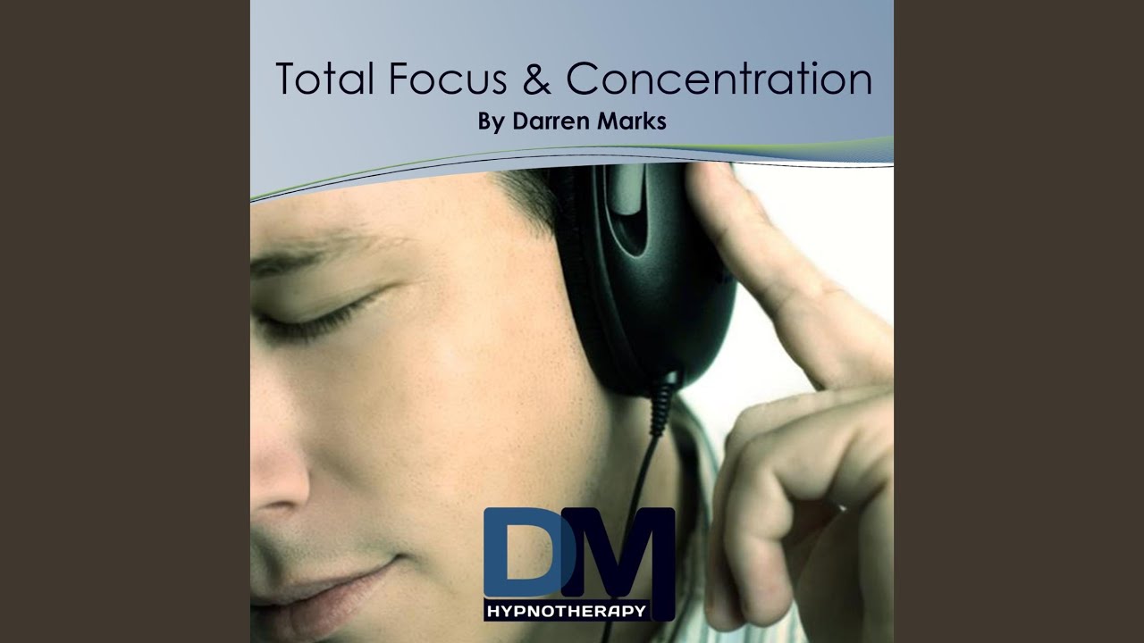 Total Focus & Concentration Introduction - YouTube