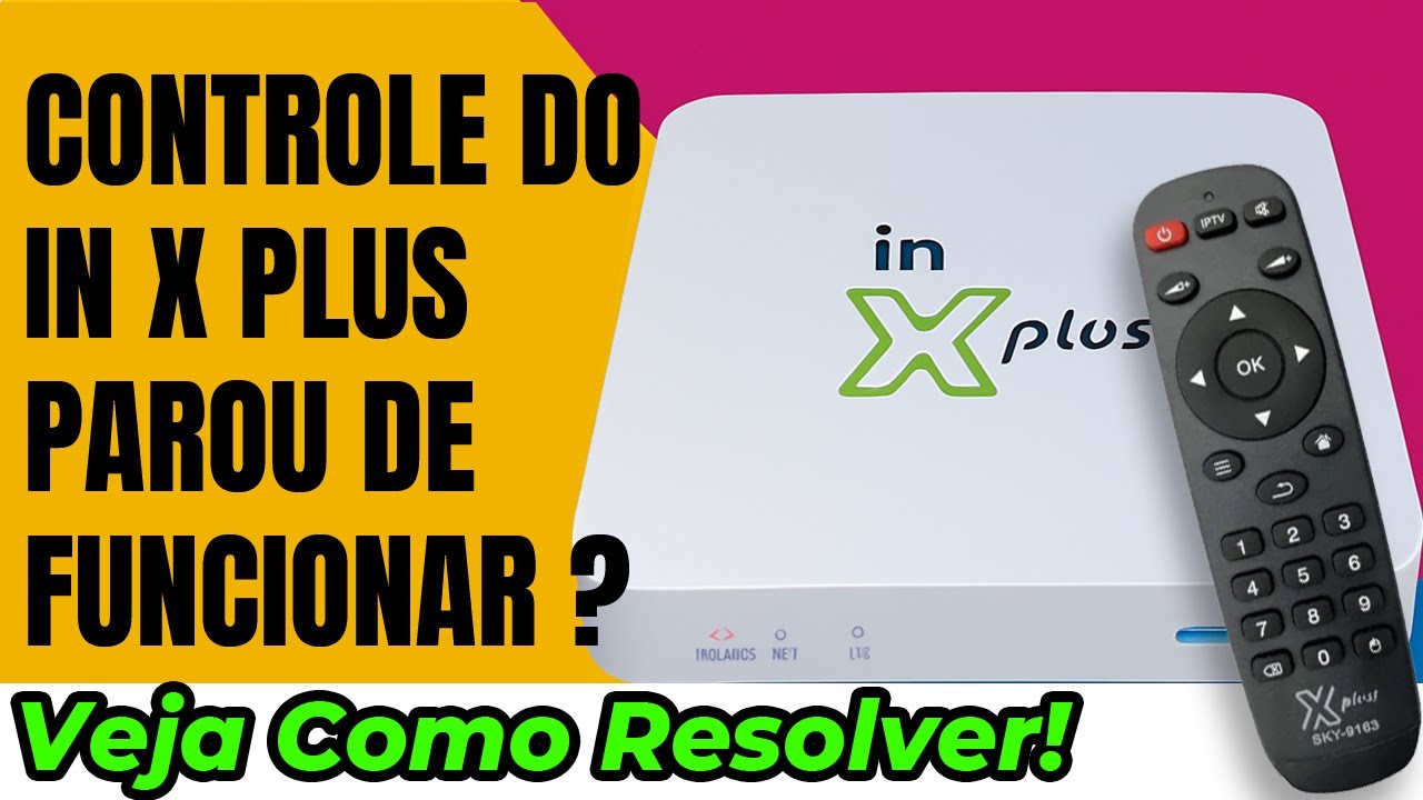 CONTROLE DO IN X PLUS PAROU DE FUNCIONAR E COMO CORRIGIR TELA PRETA DO ...