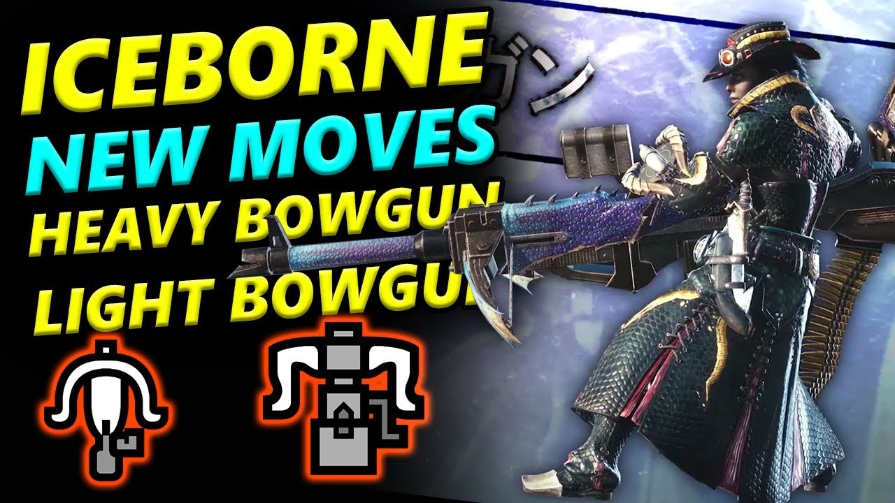 Monster Hunter World ICEBORNE NEWS - Heavy Bowgun & Light Bowgun NEW ...