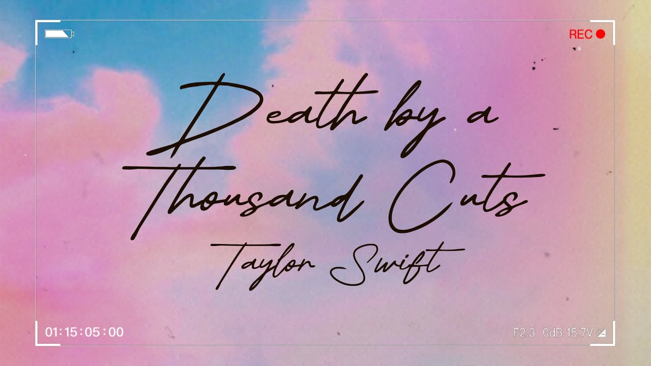 Death by a Thousand Cuts || Taylor Swift || Lyrics - YouTube