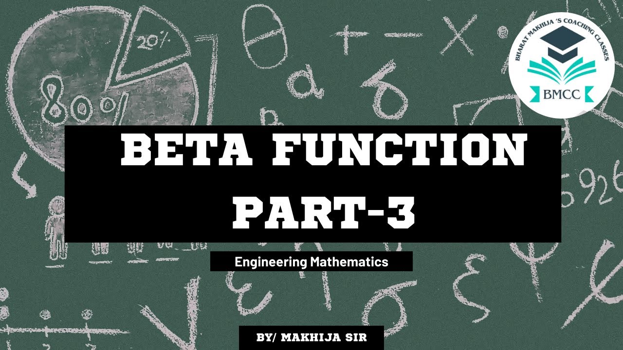Beta Function Part-3 | Engineering Mathematics | Makhija Sir - YouTube