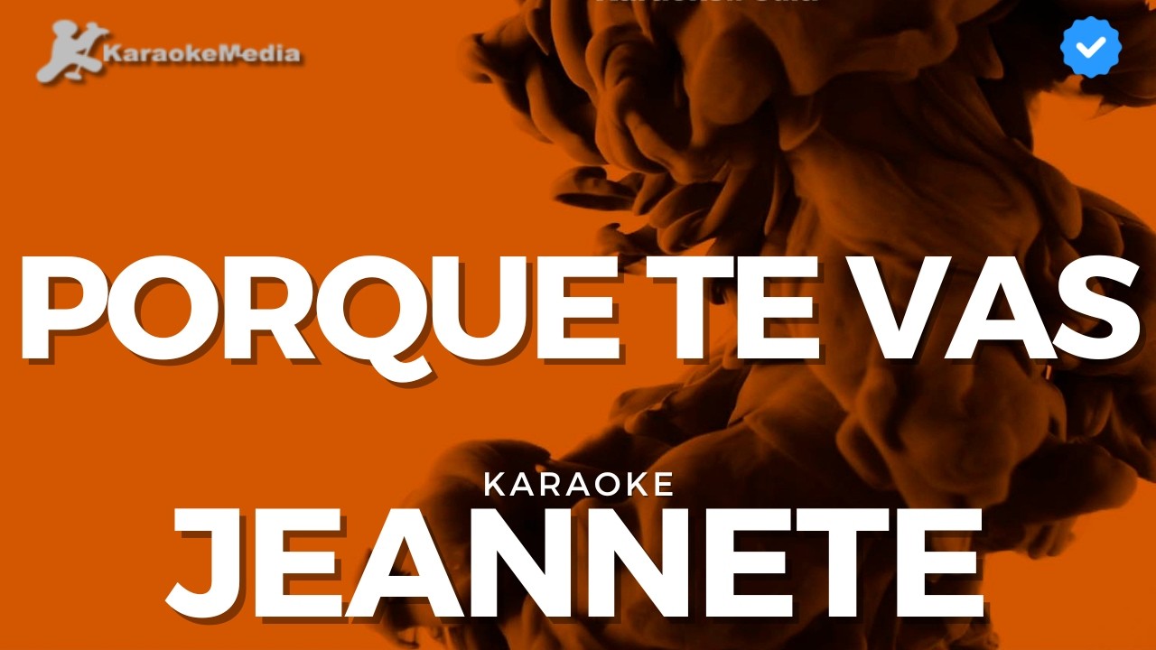 Jeannete - Porque te vas (Karaoke version) - YouTube