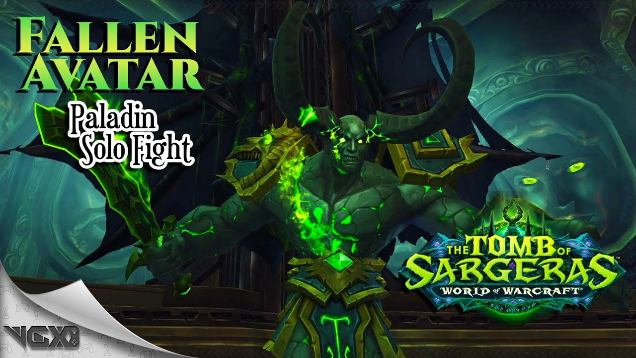 World of Warcraft - Tomb of Sargeras - Chamber of Avatar - Solo Fight ...