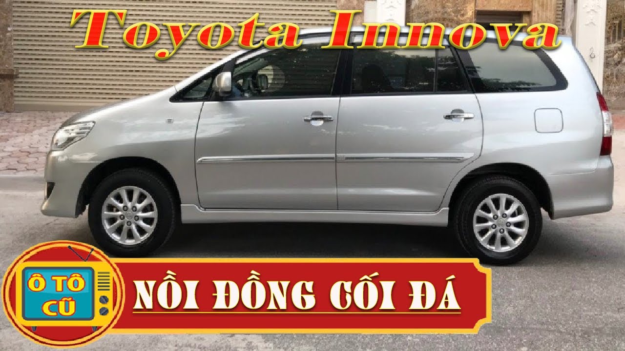 Review TOYOTA INNOVA MT 2014 Xe 7 chỗ gầm cao, Nồi đồng cối đá | Ô Tô ...