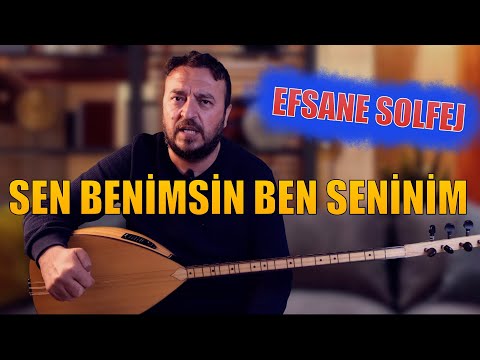 SEN BENİMSİN BEN SENİNİM (UZUN SAP) SOLFEJ