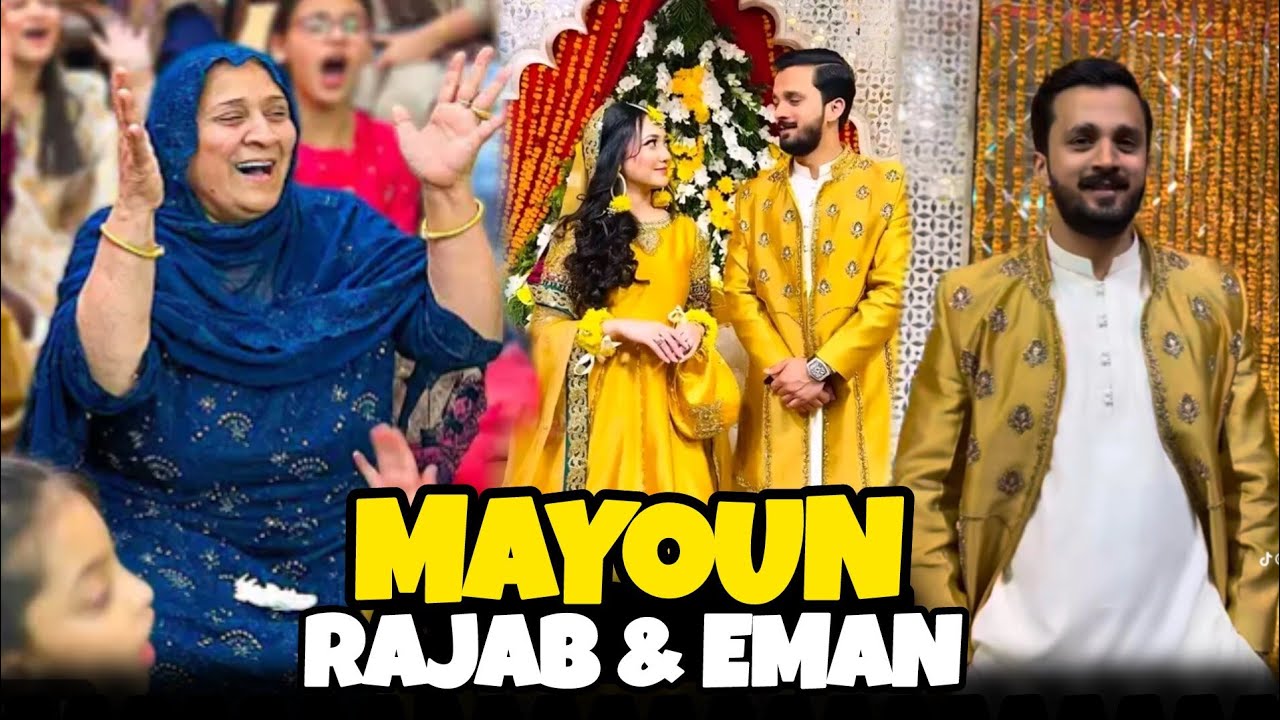 Mayoun Event Rajab Butt And Eman Bhabi ️ Haider And Dogar Emotional 😭 @rajabbutt94 - YouTube