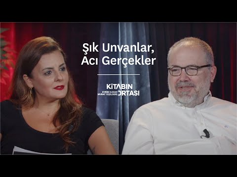 Şık Unvanlar, Acı Gerçekler | Evrim Kuran ve Murat Yeşildere ile Kitabın Ortası