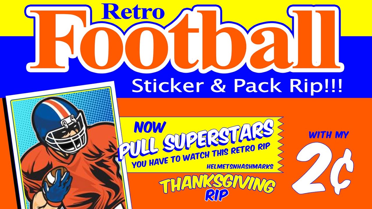 Retro Topps Football Stickers & 1990 Score Football Rip Thanksgiving ...