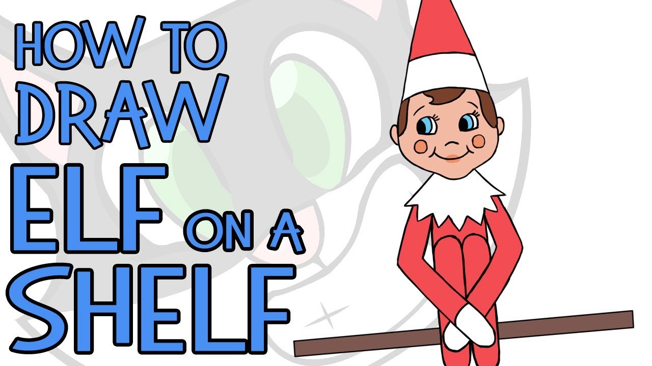 How To Draw Elf on the Shelf (Christmas 2018) - Draw Cartoons