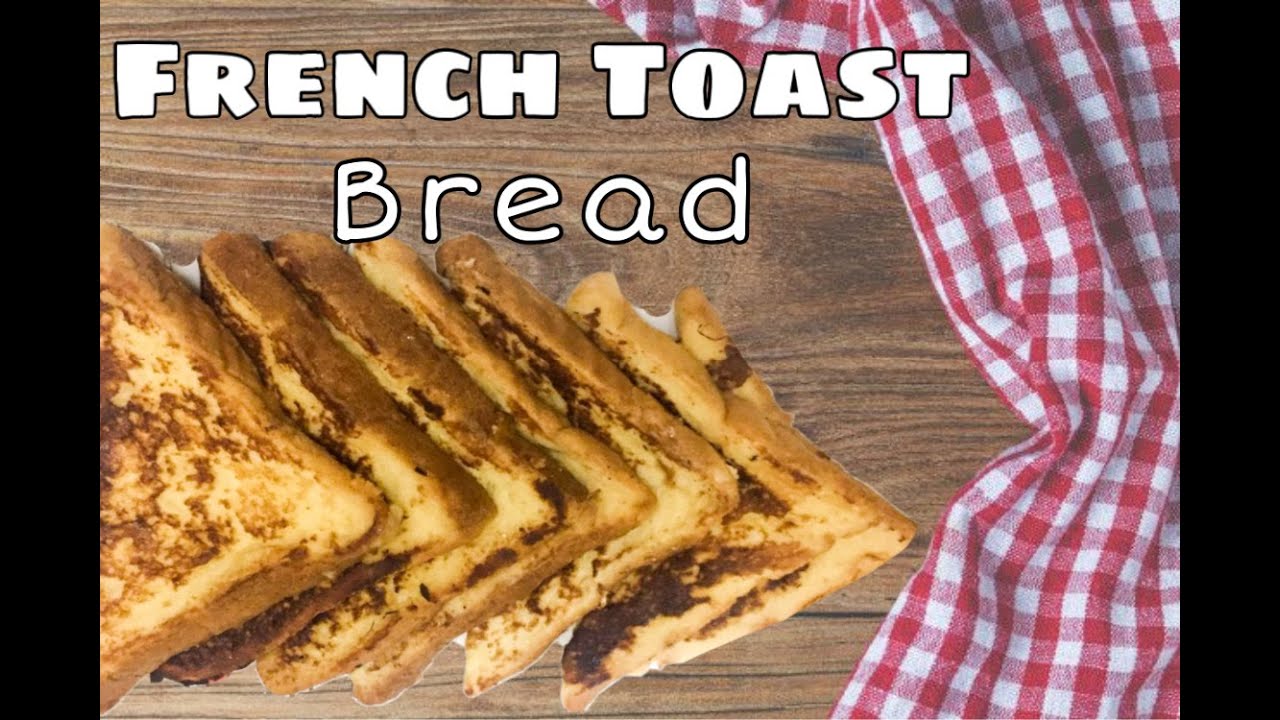 Easy French Toast Bread| Pang-almusal at Mirienda - YouTube
