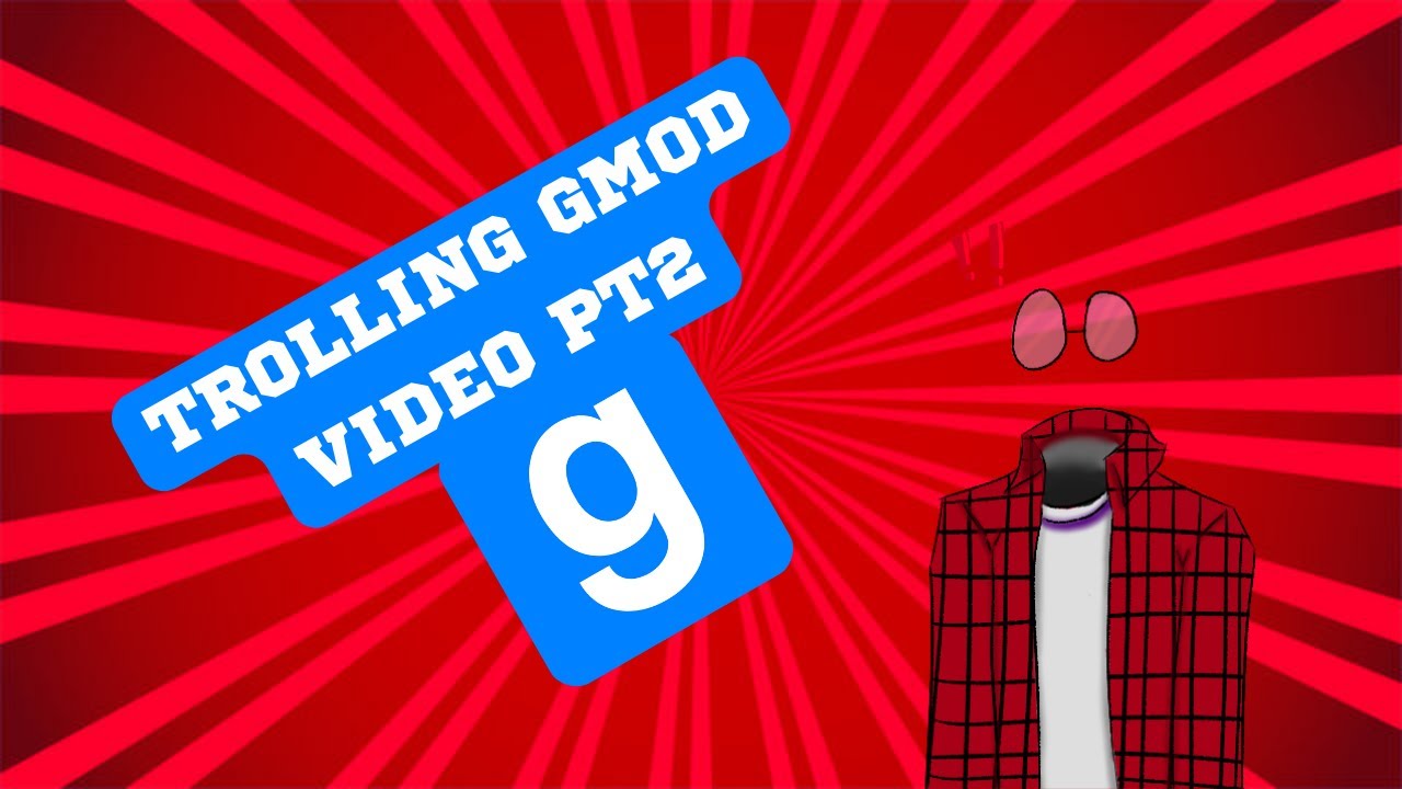 Gmod Trolling Ft. Glass and Hawkeye Part 2 - YouTube