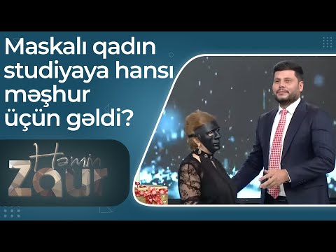 Maskalı qadın studiyaya hansı məşhur üçün gəldi? - Həmin Zaur