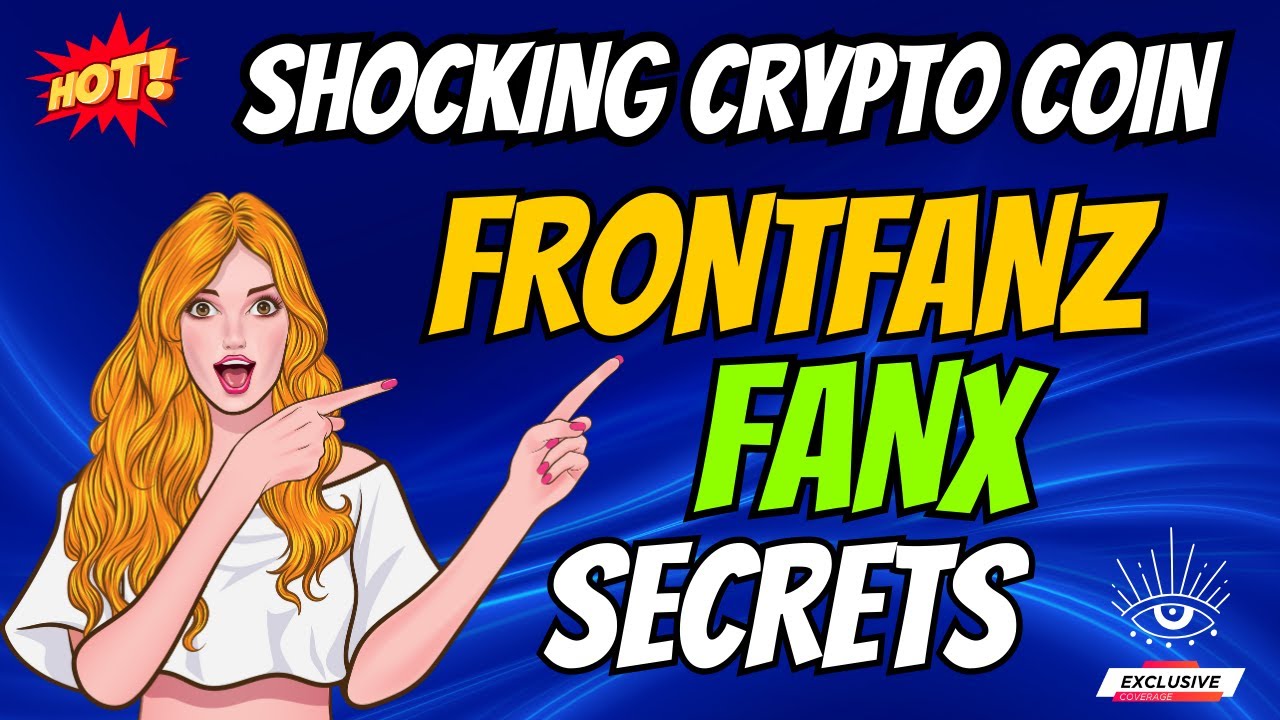 The Shocking FrontFanz Coin FANX Secrets | Cryptocurrency New Crypto Token Facts Trading Guide ...