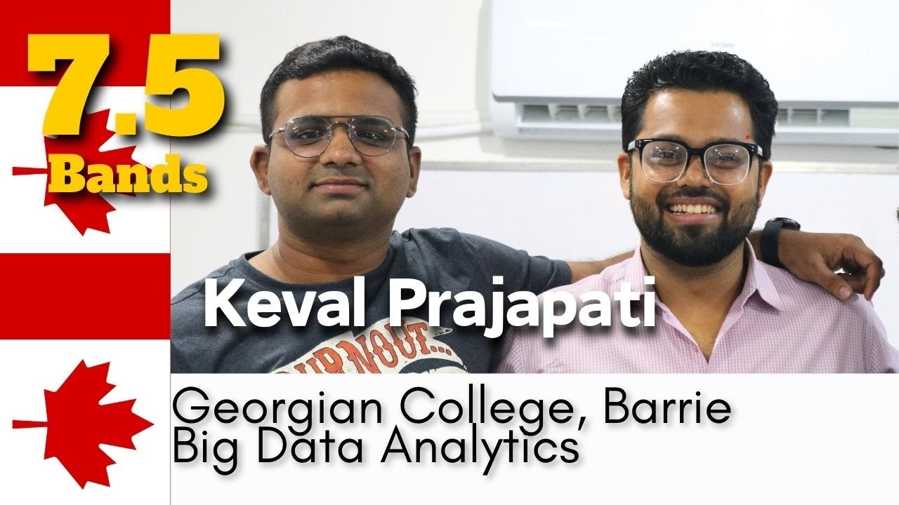 Keval Prajapati | IELTS & Admission | 7.5 Bands | Georgian College ...