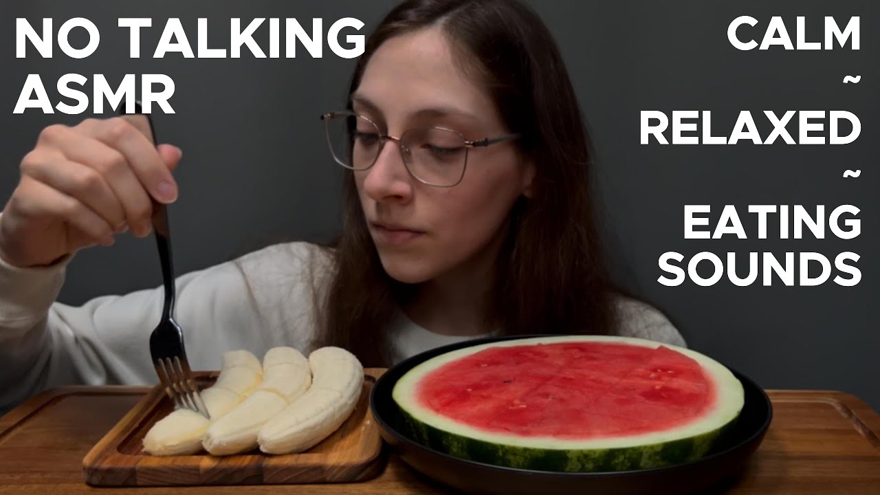 ASMR / WATERMELON / BANANAS / EATING SOUNDS - YouTube