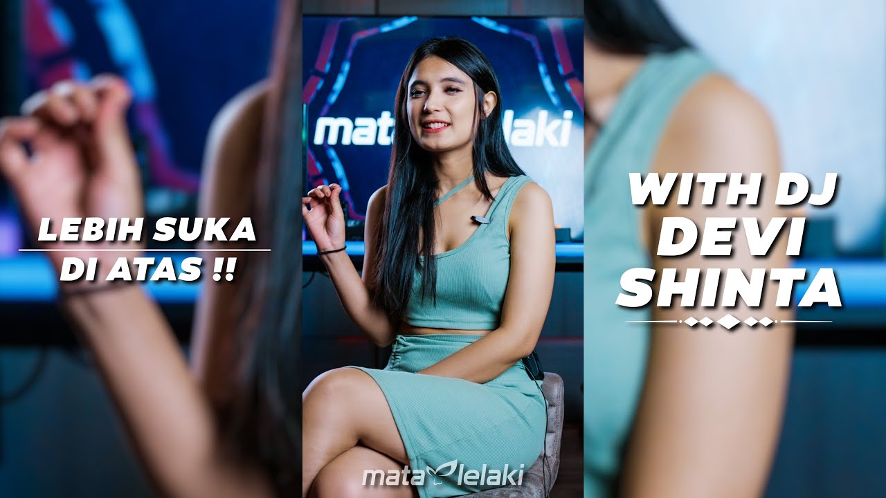 ENERJIK, DJ DEVI SHINTA SUKA DI ATAS | JAWAB CEPAT | TALK WITH DJ EPS 5 PART 2 - YouTube
