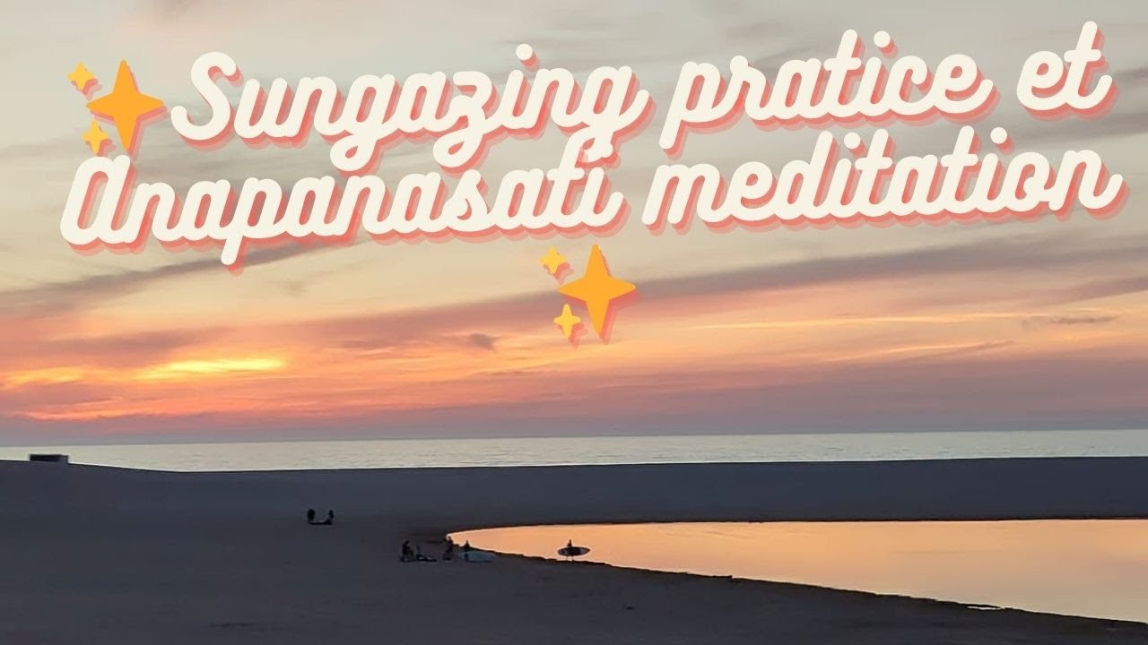 Sungazing pratice et Anapanasati meditation ⭐ - YouTube
