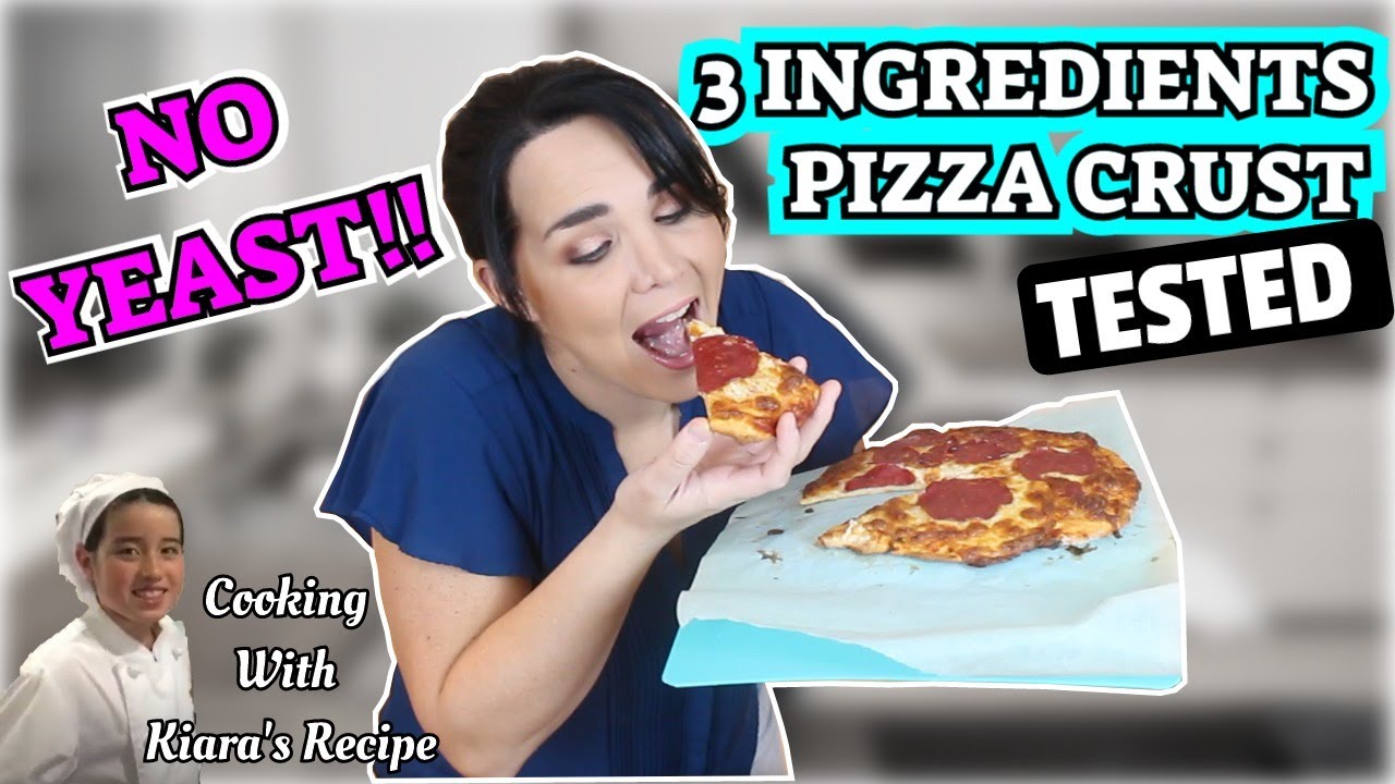 3 INGREDIENTS PIZZA DOUGH!! | NO YEAST PIZZA CRUST | Cooking with Kiara ...