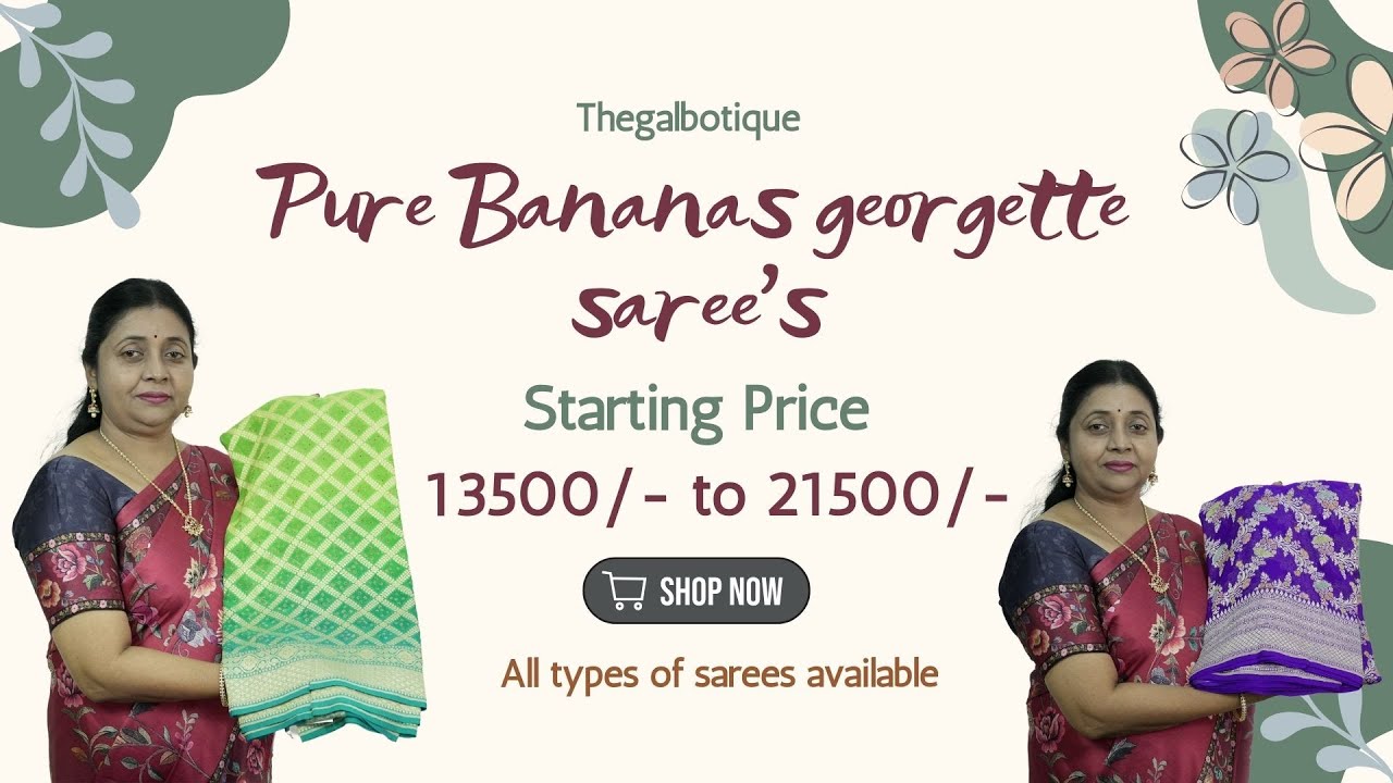 Pure Bananas georgette saree’s | Starting Price 13500/- to 21500 ...