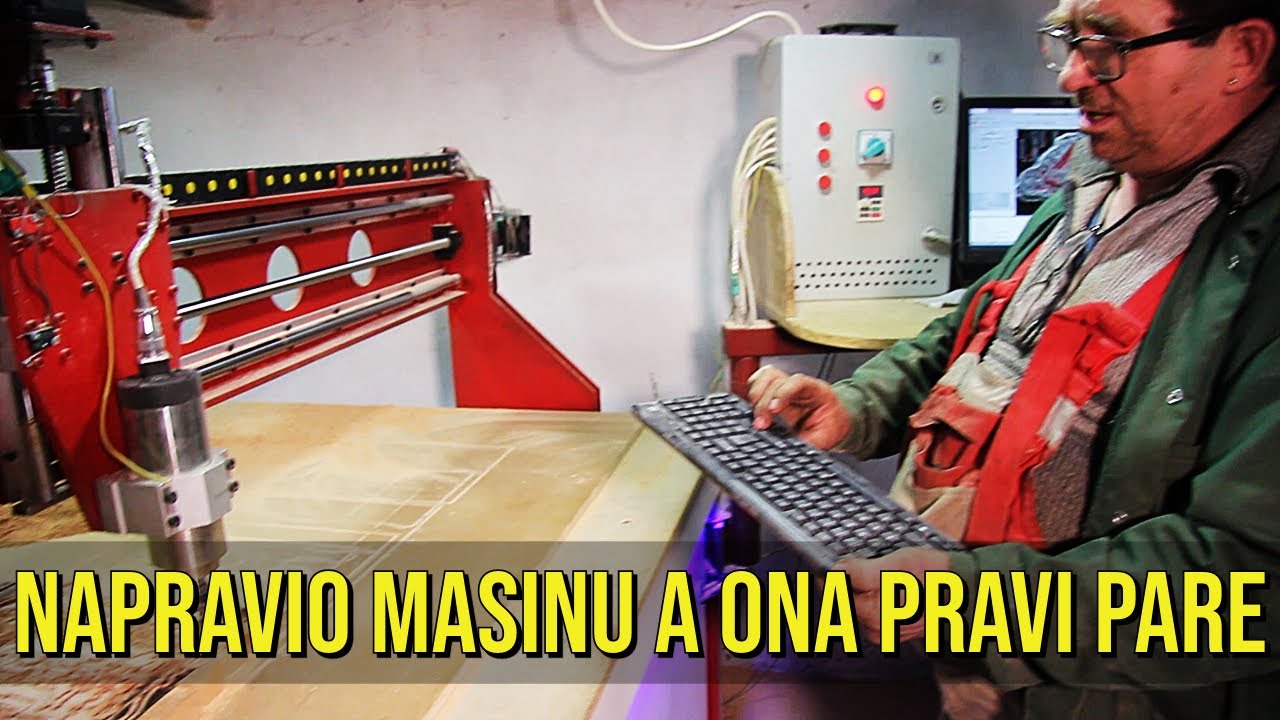 Dragan Vasilijevic - Napravio CNC Masinu sa kojom zaradjuje Pare - YouTube