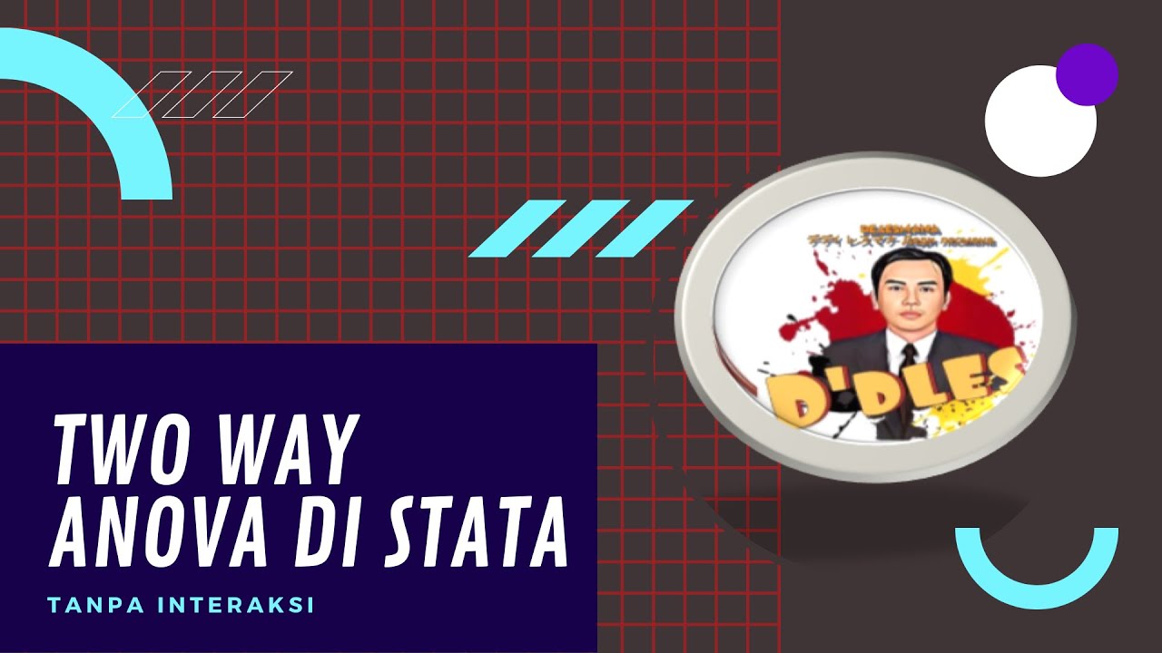 Uji Two Way Anova Tanpa Interaksi di STATA - YouTube