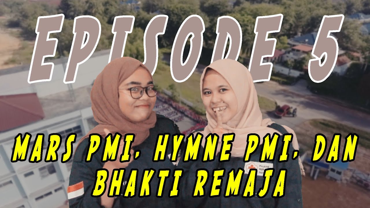 VIRTUAL MOP EPISODE 5 - MARS PMI, HYMNE PMI, DAN BAKTI REMAJA - YouTube