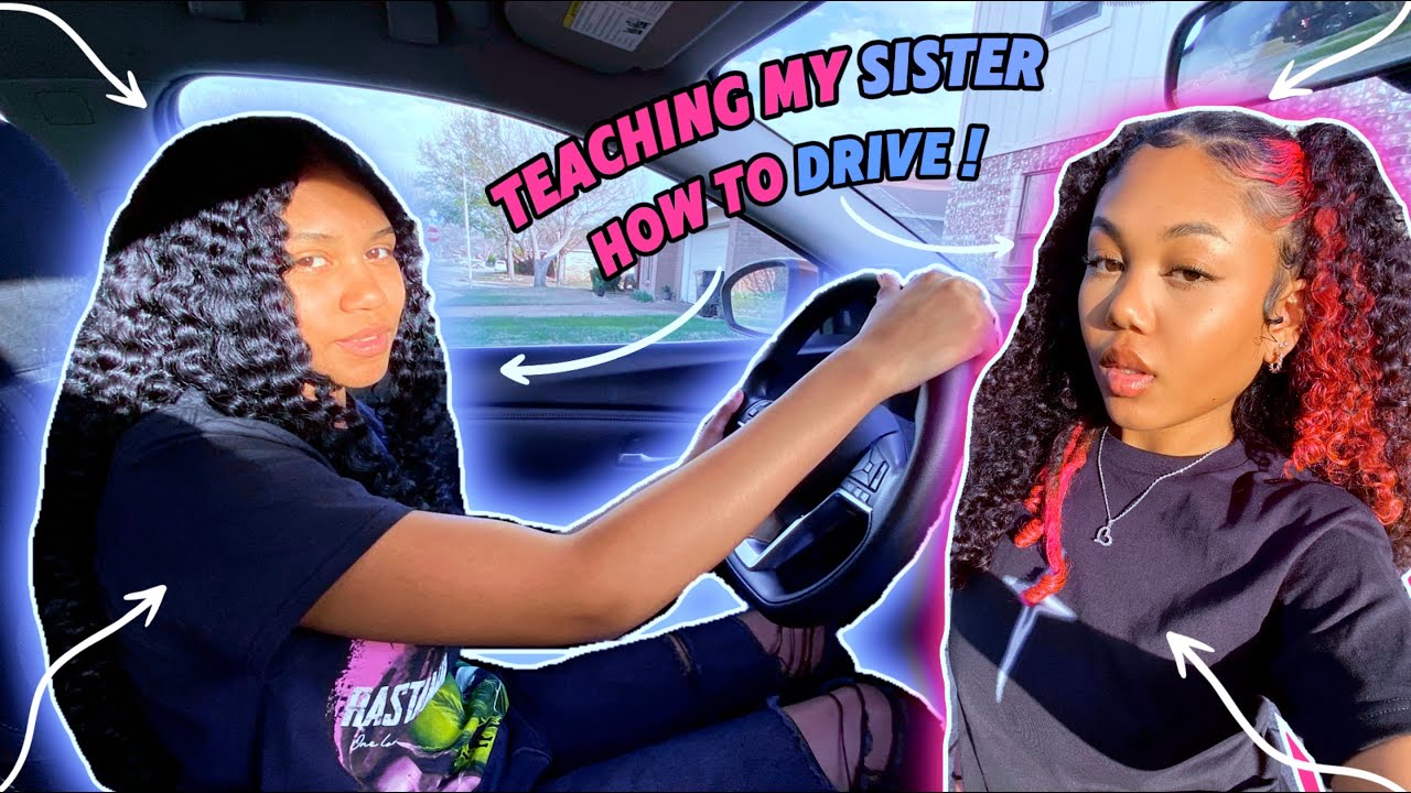 Teaching my sister how to DRIVE! - YouTube