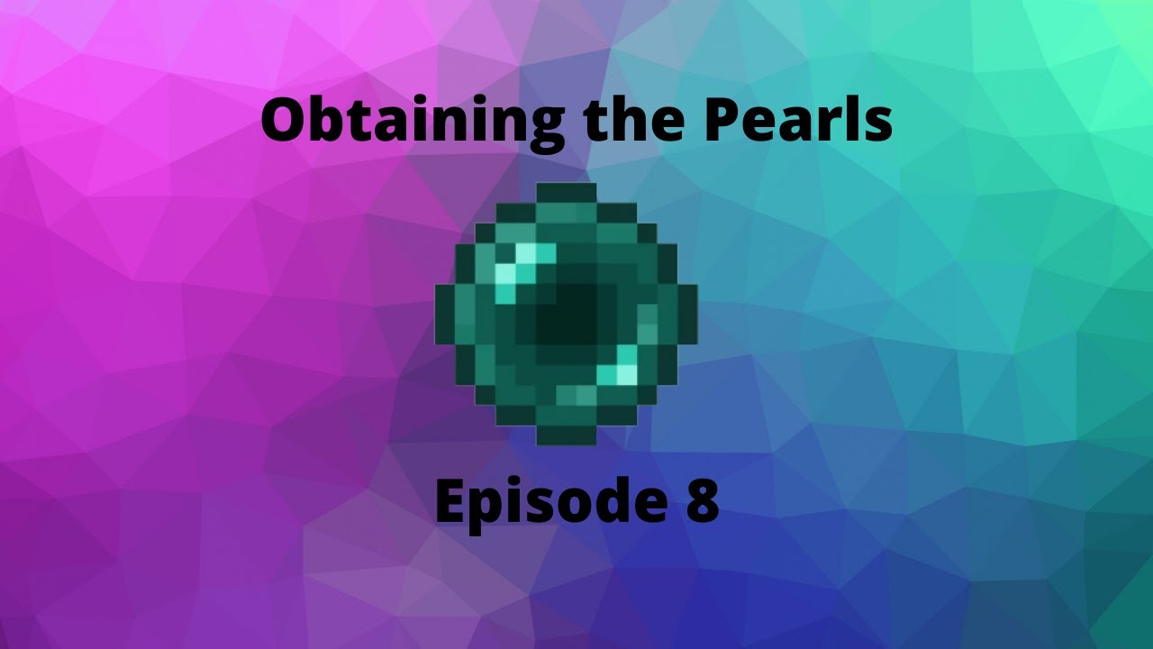 Obtaining the Pearls! | MC with Leo #8 - YouTube
