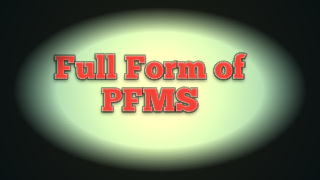 Full Form Of PFMS YouTube Full Form Of PFMS YouTube