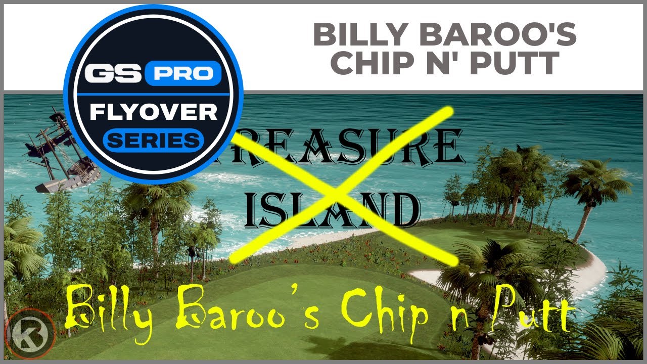 GSPro Course Flyover - Billy Baroo's Chip n' Putt - Designed by ...