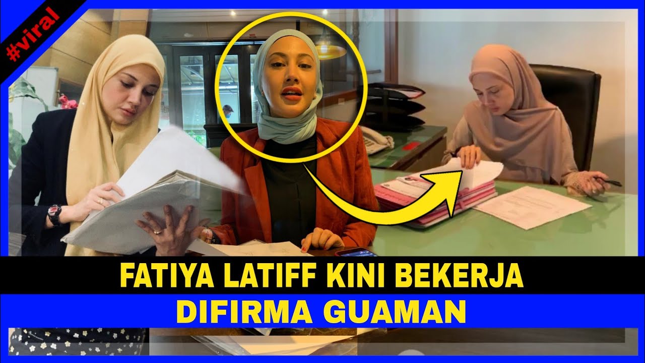 Pelakon FATIYA LATIFF Kini BEKERJA Di FIRMA GUAMAN - YouTube