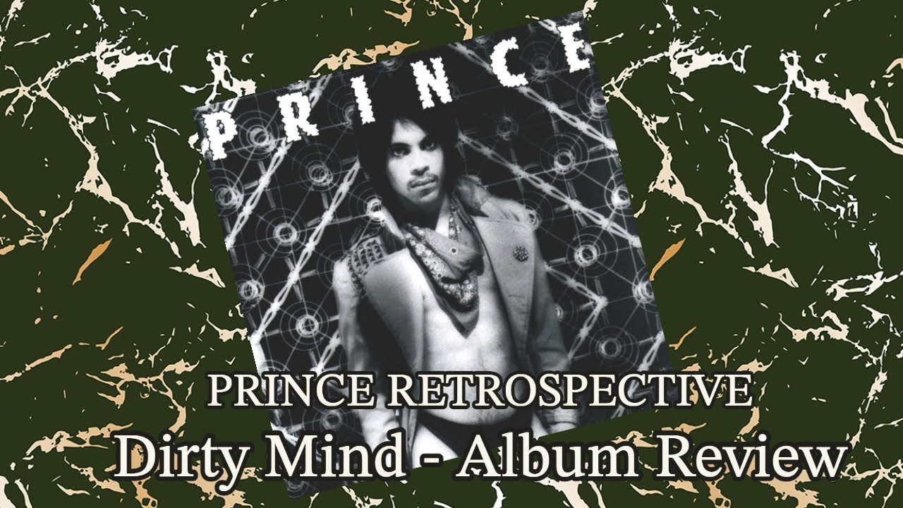 Prince - Dirty Mind - Retrospective Album Review - YouTube