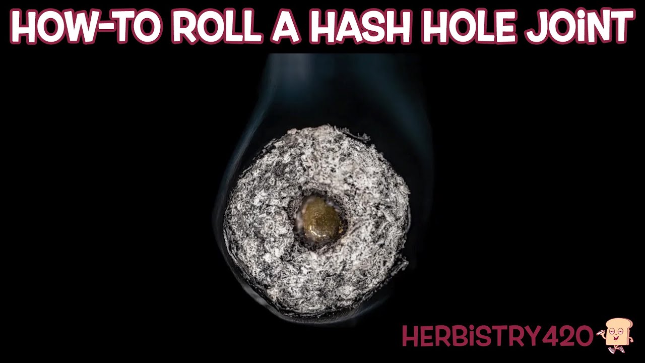 How-To Roll a Hash Hole Joint / Donut Hole Joint | Herbistry420 - YouTube