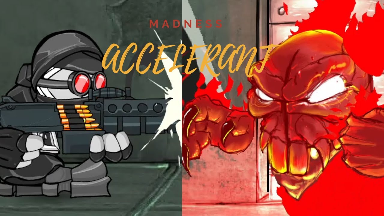 Madness accelerant - Guns and boom boom - YouTube