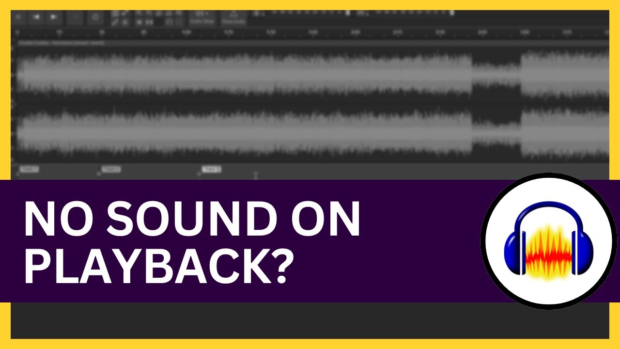 Audacity: No Sound on Playback? Here’s How to Fix It! - YouTube
