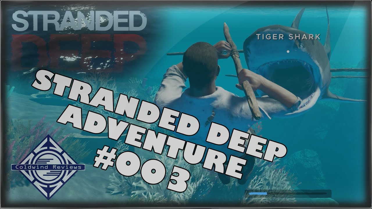 Let's Play Stranded Deep Adventure #003 - YouTube