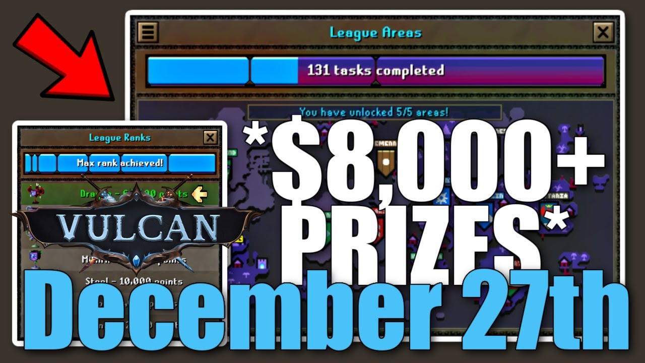 *Leagues 5/4/3 With $8000+ In Prizes!* | Vulcan RSPS is BACK December ...