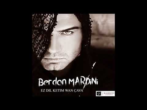 Berdan Mardini-Ez Dil Ketim Wan Çava ( Official Audio ) yepyeni