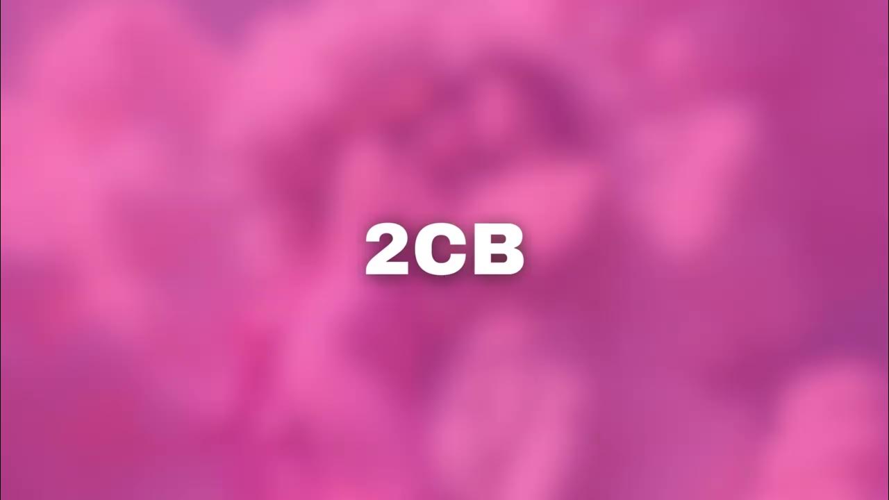 2CB - YouTube