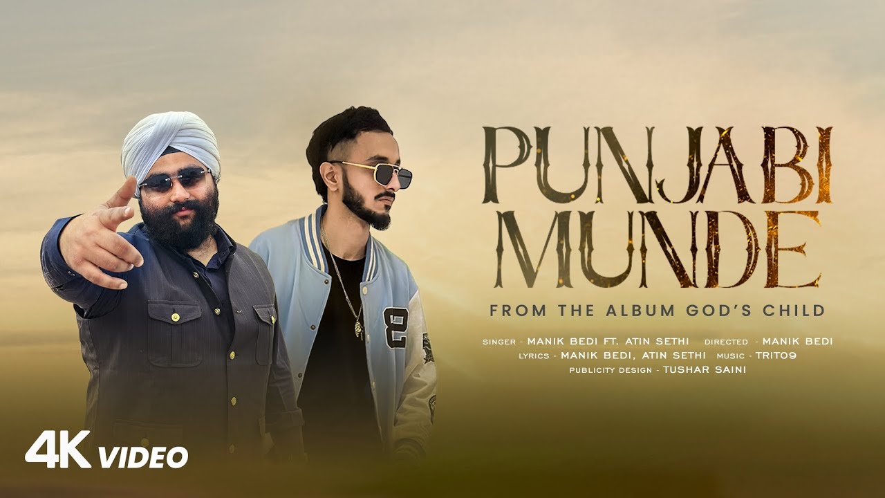 Punjabi Munde | Manik Bedi ft. Atin Sethi ( God's Child ) Prod. BY ...