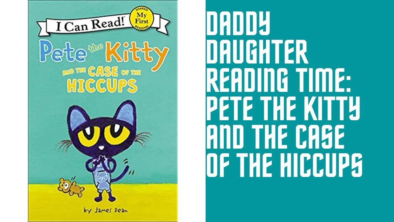 Pete The Cat And The Case Of The Hiccups: Children's Storytime Read ...