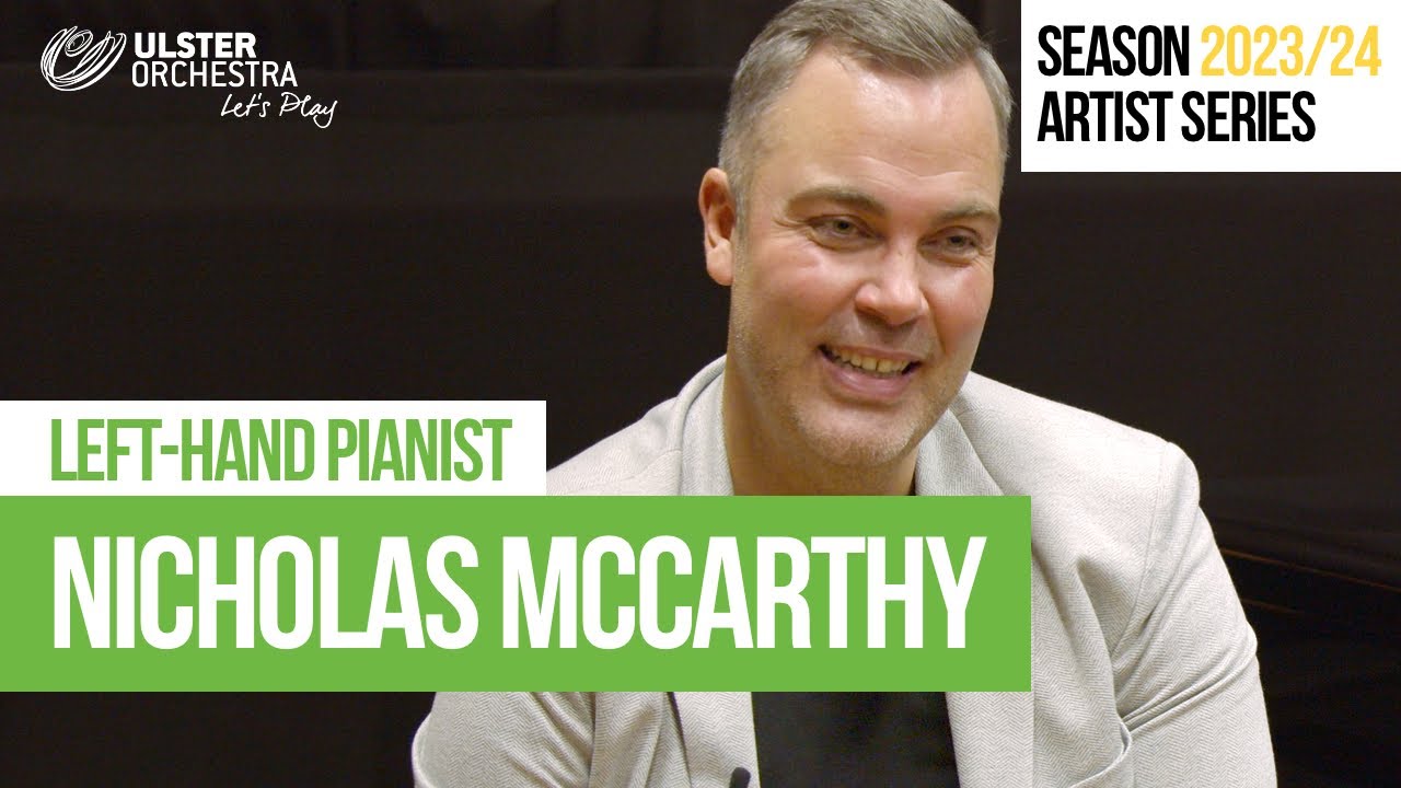 One-handed pianist Nicholas McCarthy on avoiding injury, favourite ...