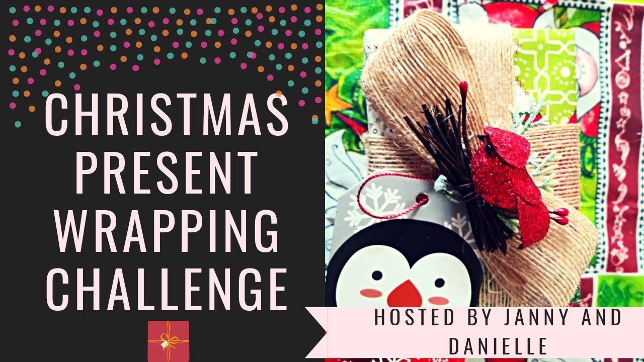 🎁CHRISTMAS PRESENT WRAPPING CHALLENGE🎁 | Hosted by Janny and Danielle ...