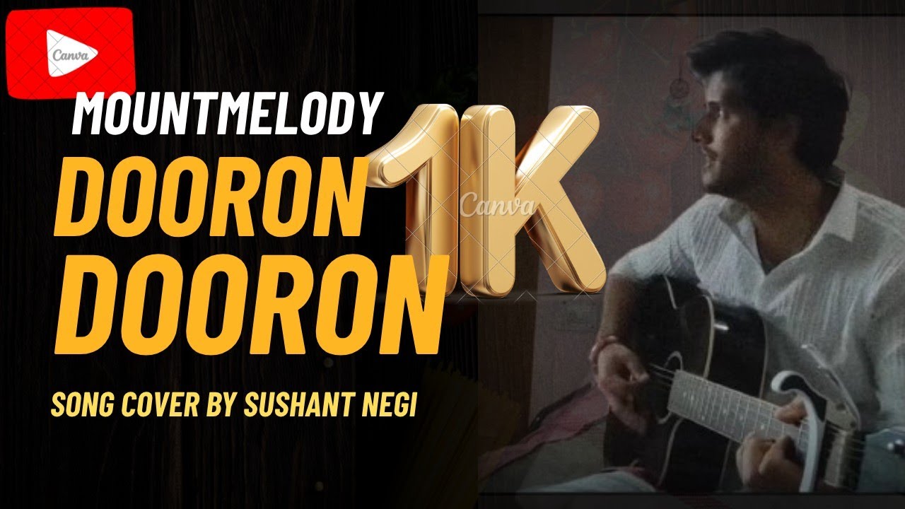 Dooron Dooron Song Cover || Sushant Negi - YouTube