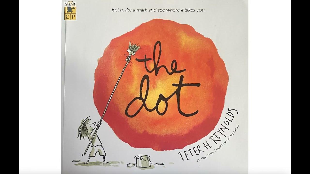 The Dot; Read Aloud - YouTube