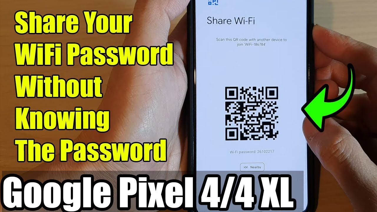 Google Pixel 4/4 XL: How to Share Your WiFi Password Without Knowing ...