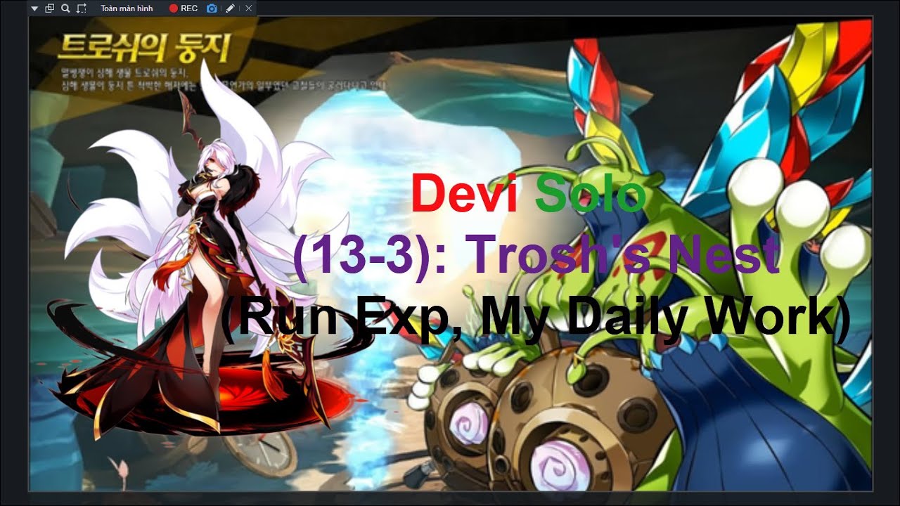 Elsword - Ara (3rd): Devi (梵皇) - (13-3): Trosh's Nest (Run Exp, My ...