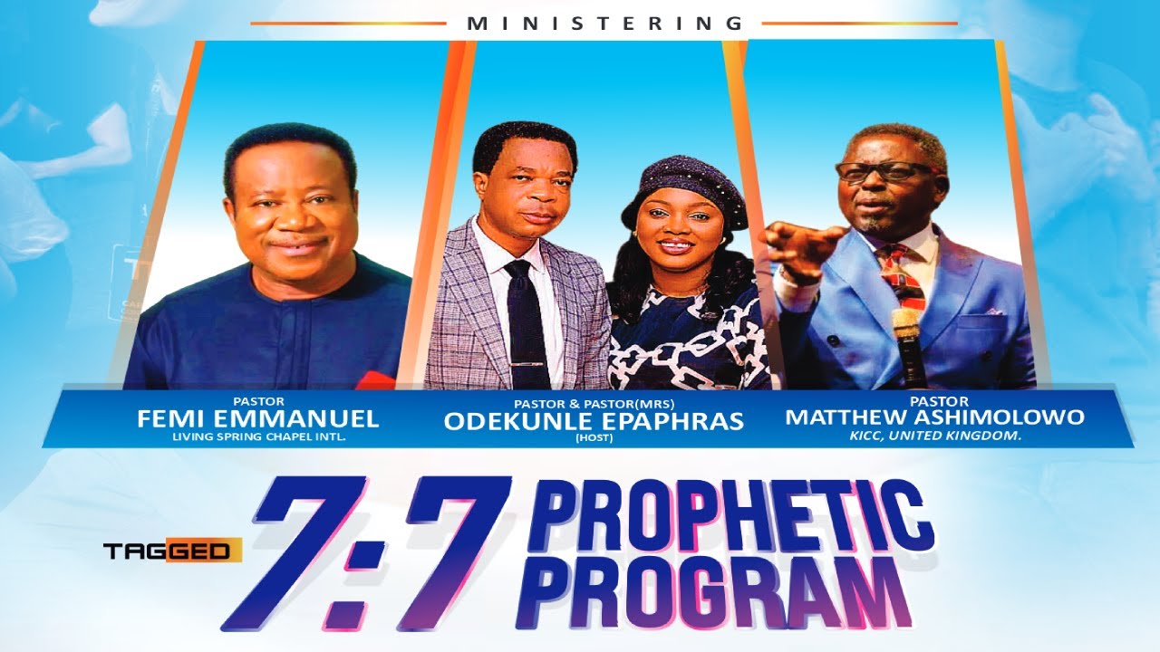 SPECIAL 7-7 PROPHETIC SERVICE WITH PASTOR ODEKUNLE EPAPHRAS _07-11-2024 ...