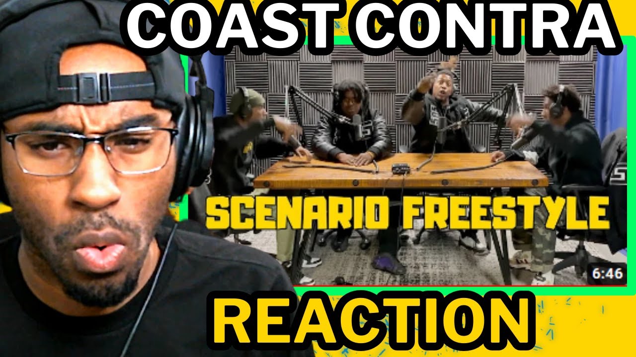 COAST CONTRA - SCENARIO FREESTYLE (REACTION) - YouTube